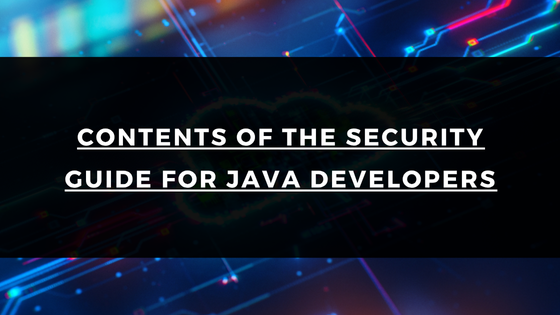 Contents of the Security Guide for Java Developers, Hong Kong